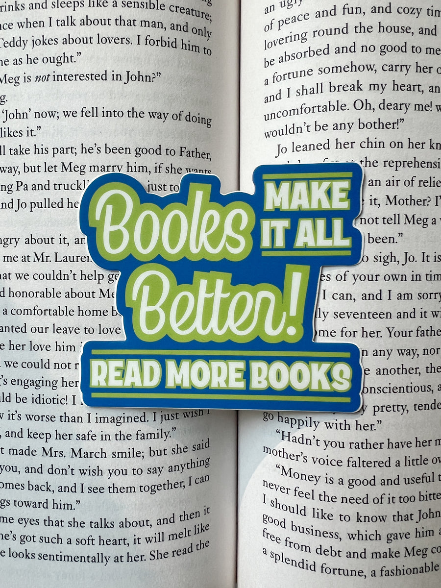 Books Make It Better Sticker | Inkwell Threads